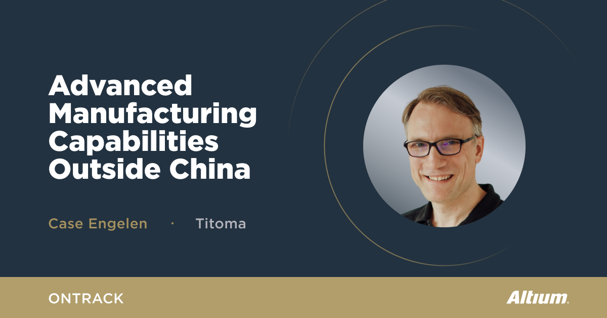 Achieving Diversified Electronics Supply Chain | OnTrack Podcast | Altium